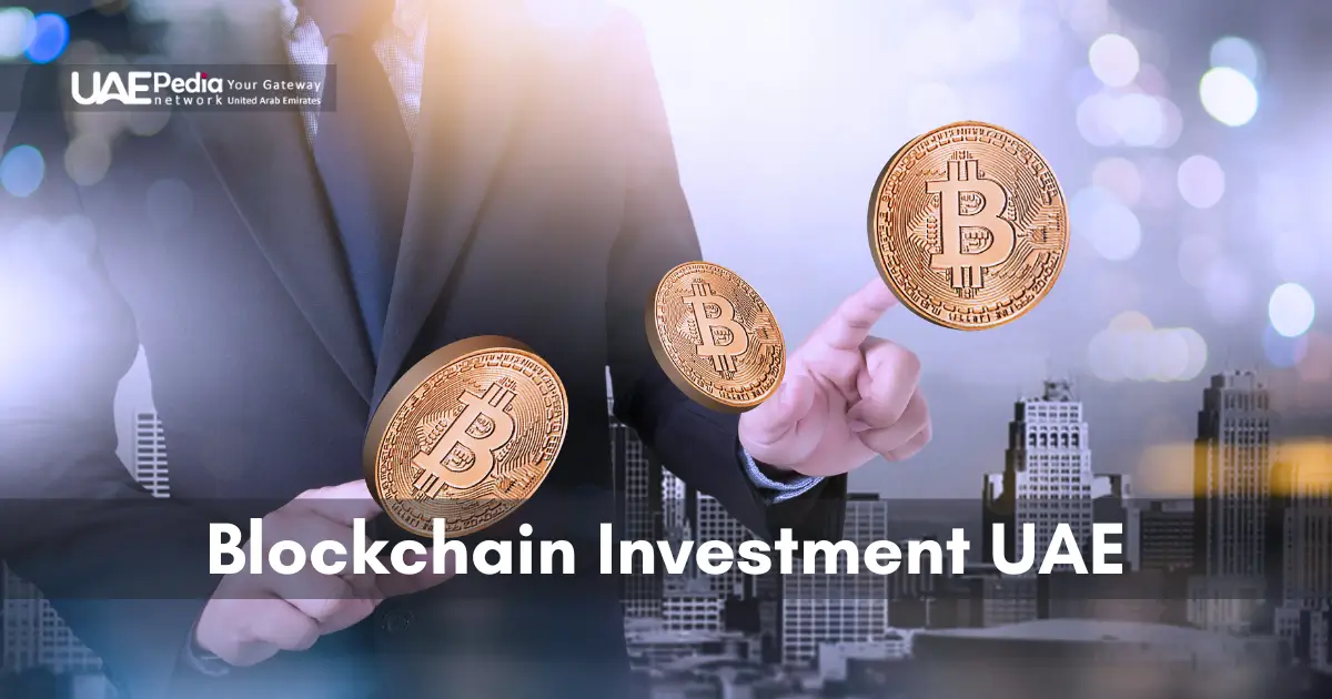 Exploring Blockchain Investment Opportunities in UAE