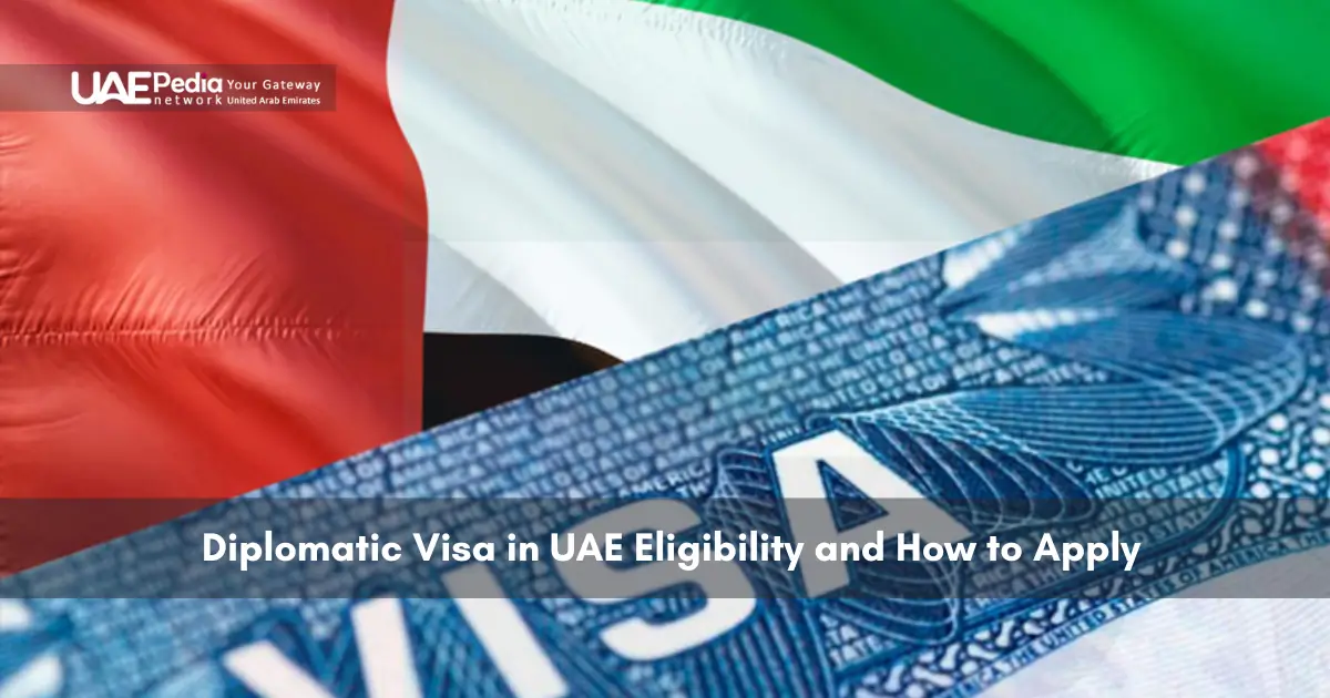 Diplomatic Visa in UAE Eligibility and How to Apply