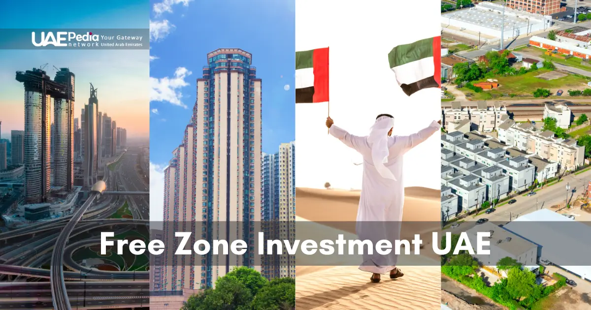 Leveraging UAE Free Zones for Optimal Investments
