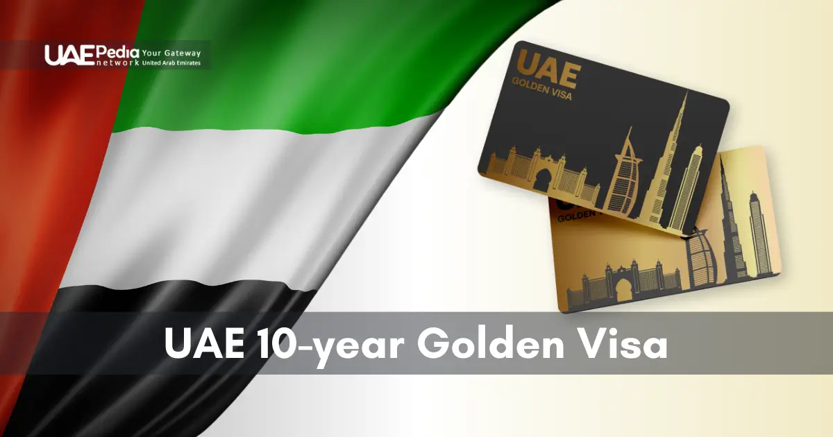 Guide to the UAE 10-Year Golden Visa