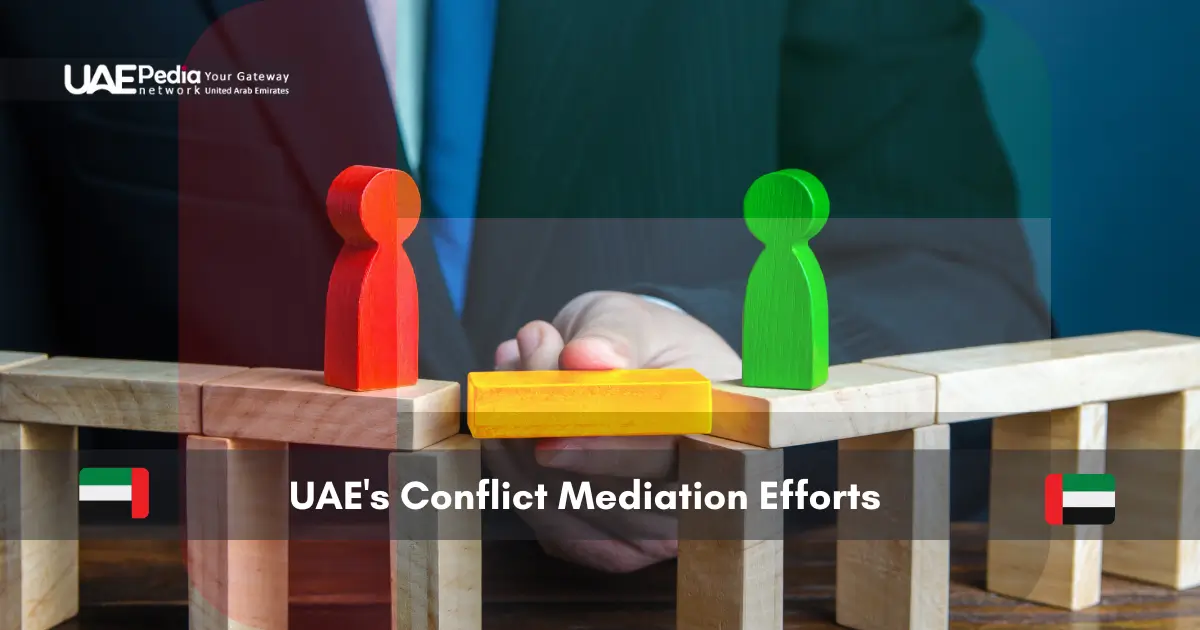UAE's Conflict Mediation Efforts for Peaceful Resolutions