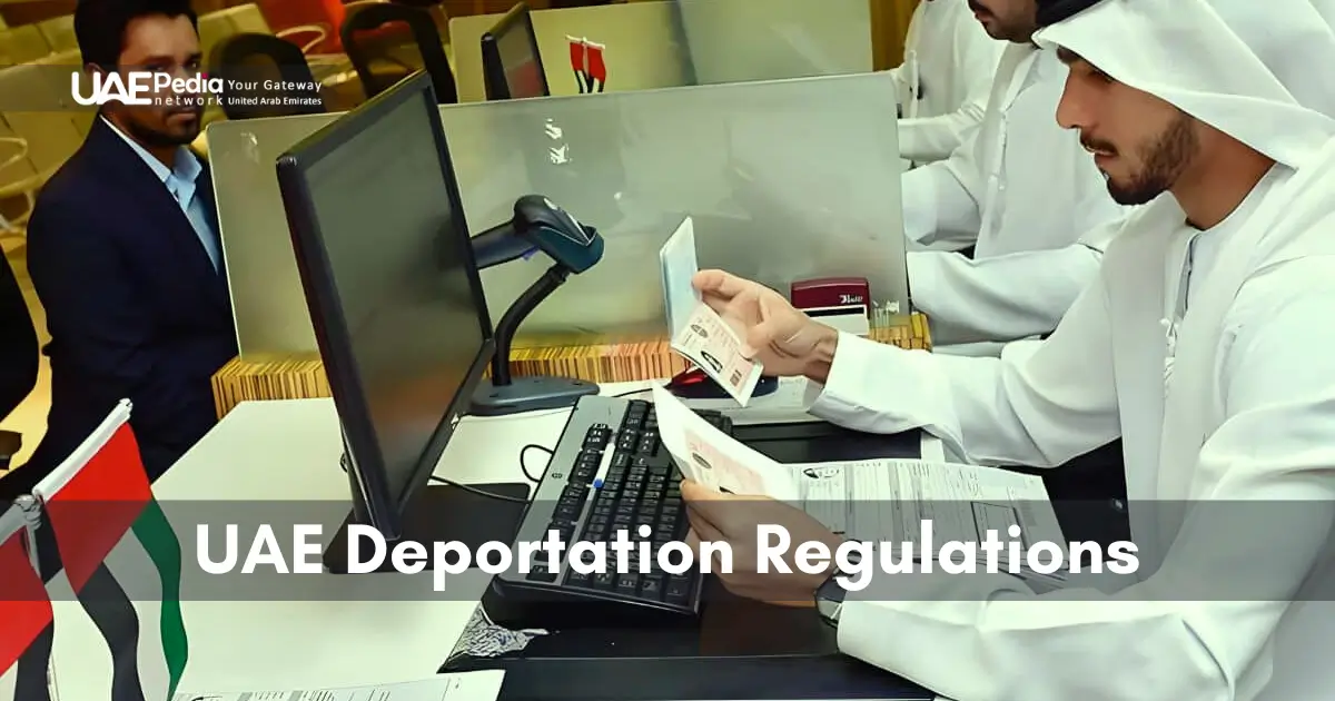 Understanding UAE Deportation Regulations