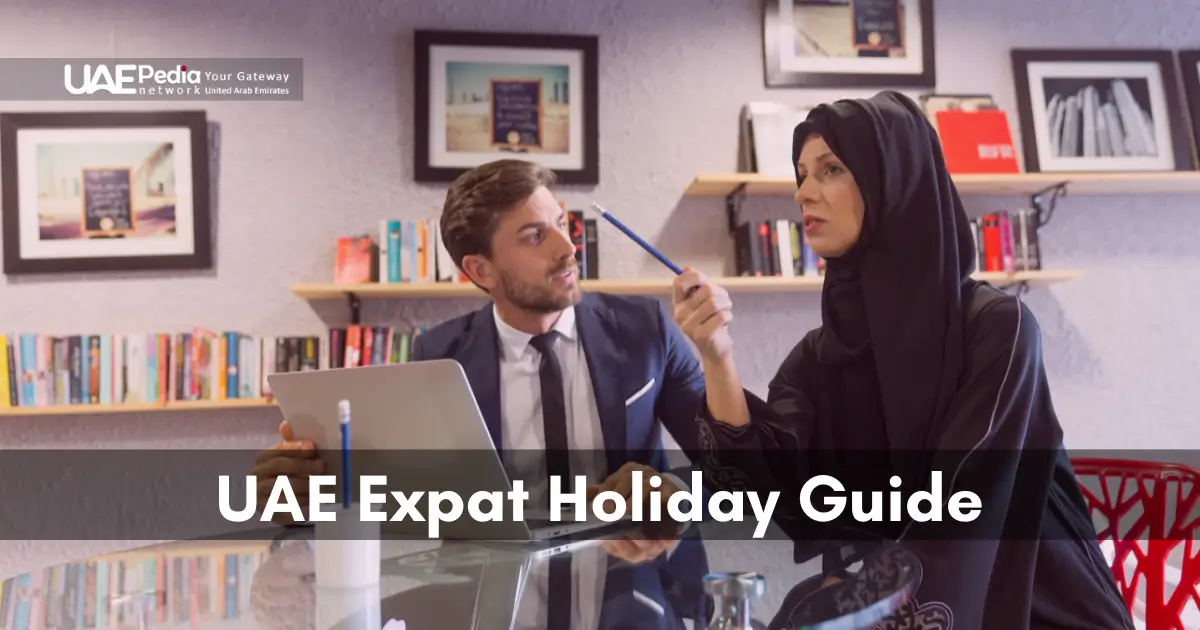 A Holiday Guide for Expats in UAE: Embracing Local Traditions