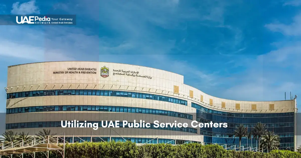 Utilizing UAE Public Service Centers