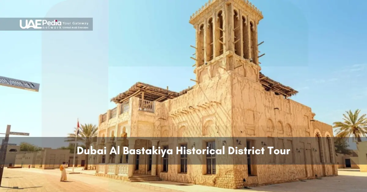 Dubai Al Bastakiya Historical District Tour