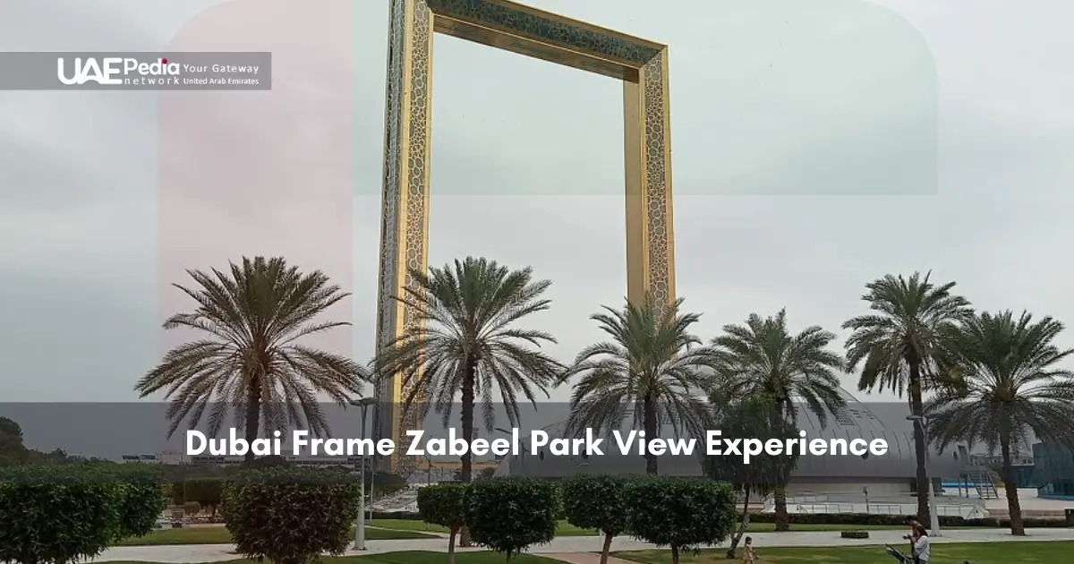Dubai Frame Zabeel Park View Experience