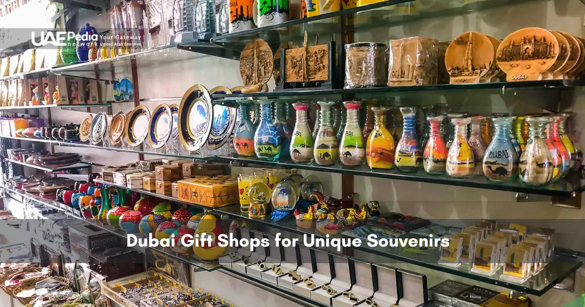 Dubai Gift Shops for Unique Souvenirs