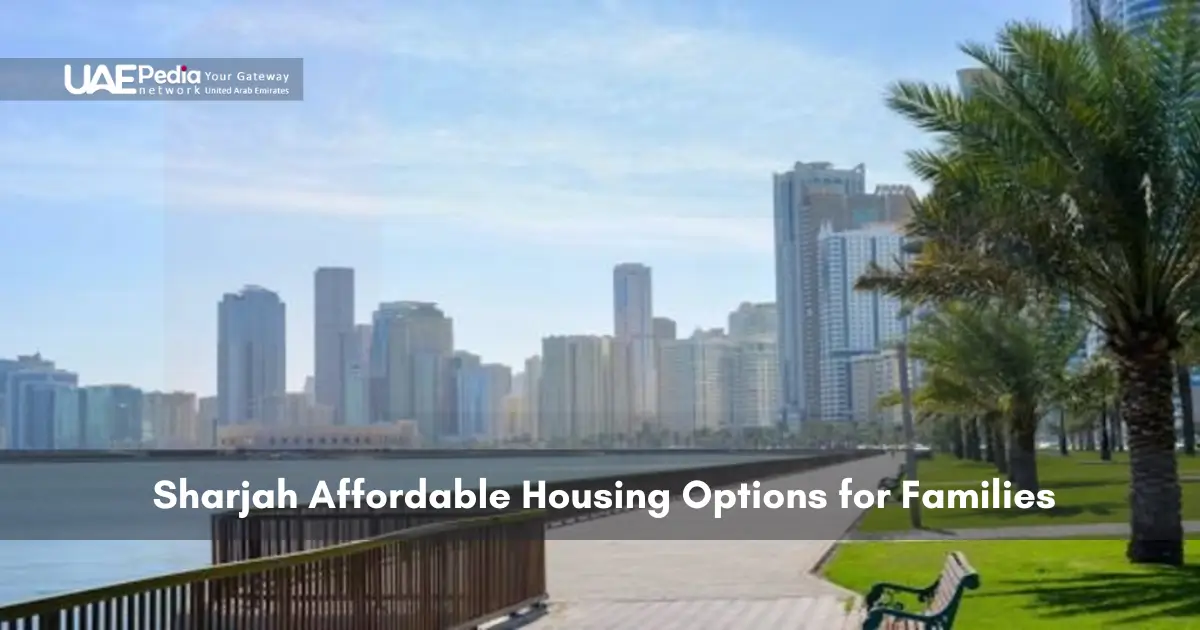 Sharjah Affordable Housing Options for Families