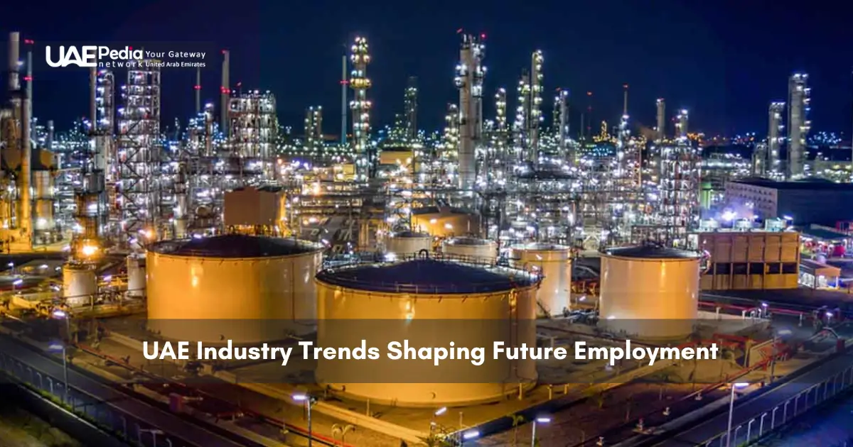 UAE Industry Trends Shaping Future Employment