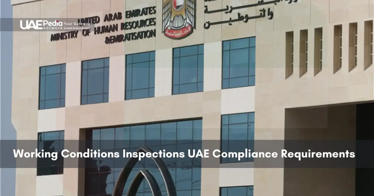 Working Conditions Inspections UAE Compliance Requirements