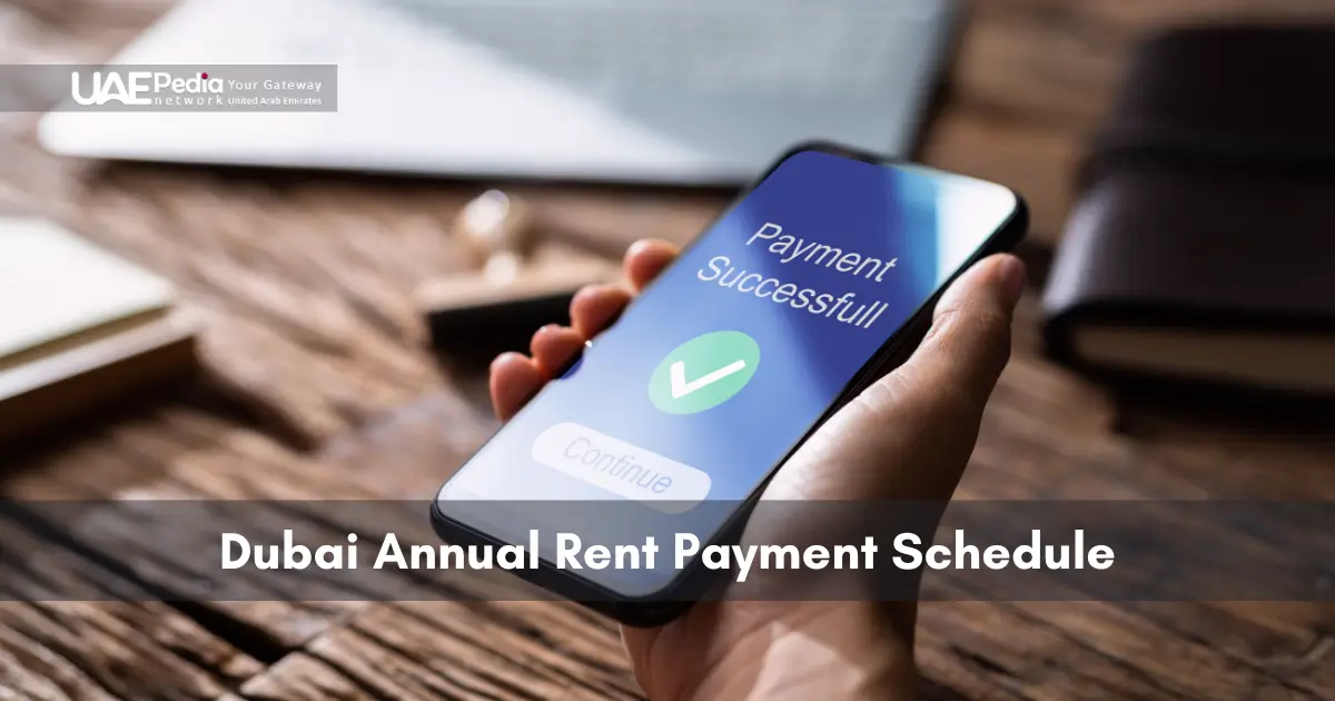 Dubai Annual Rent Payment Schedule Options for New Tenants