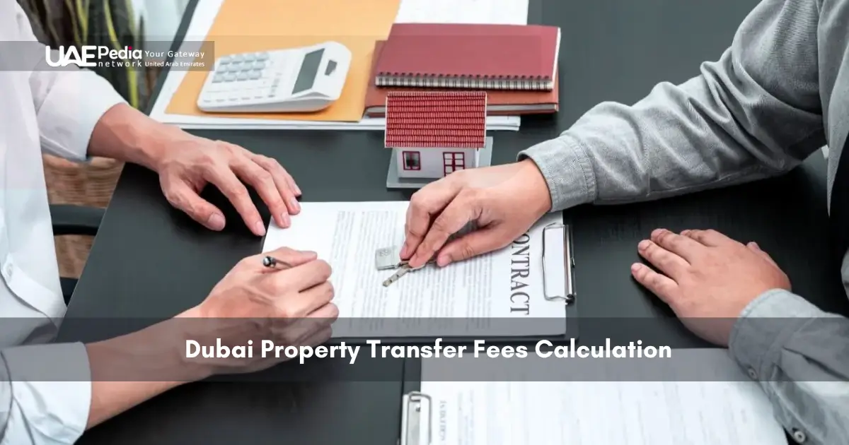 Dubai Property Transfer Fees Calculation