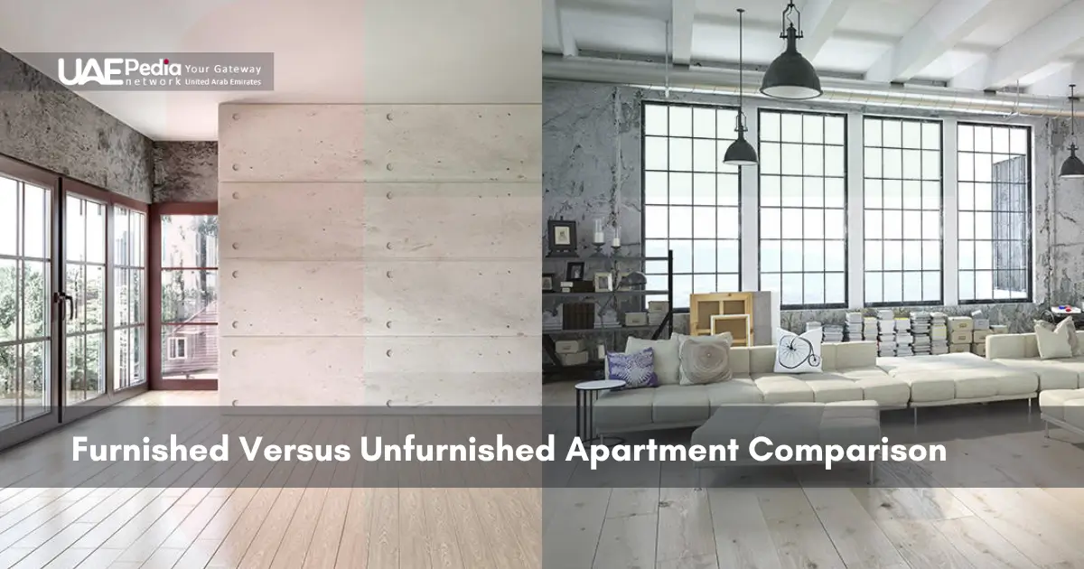 Furnished Versus Unfurnished Apartment Comparison for UAE Renters