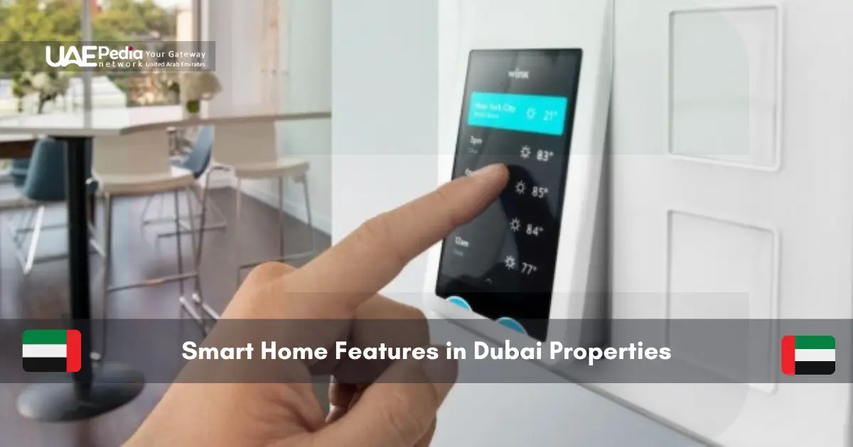 Smart Home Features in Dubai Properties